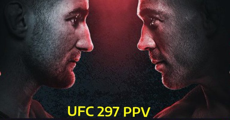 WATCH: UFC 297 in Canada PPV live stream | FeastMagazine